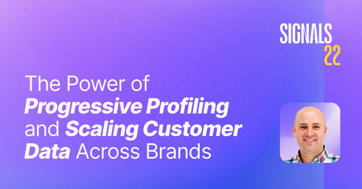 The Power of Progressive Profiling and Scaling Customer Data Across ...